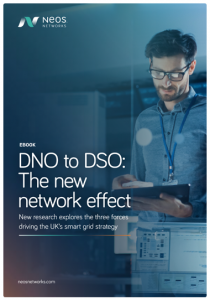 DNO to DSO: The new network effect - Neos Networks